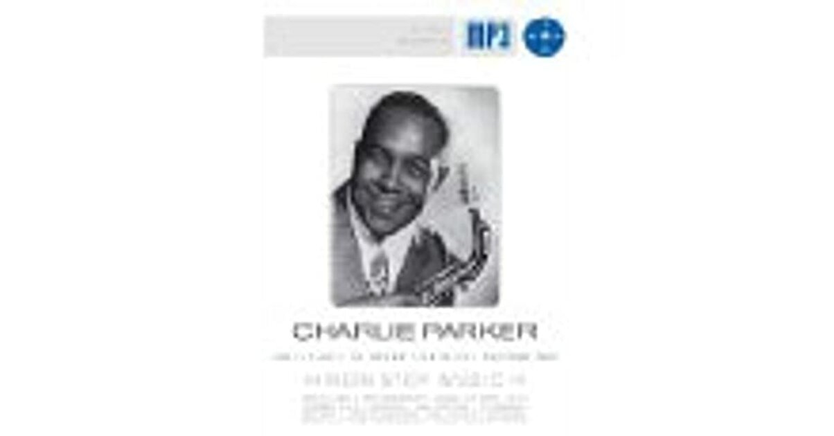 Charlie Parker Lintégrale Du Bird — Compilation Membran